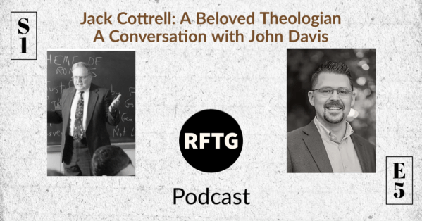 Podcast: Jack Cottrell | Beloved Theologian (A Conversation with John ...